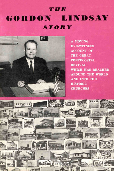 The Gordon Lindsay Story - Gordon Lindsay - eBook – Revival Books